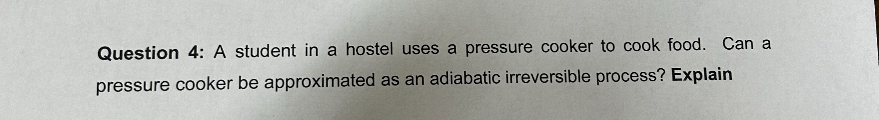 Solved Question 4: A student in a hostel uses a pressure | Chegg.com