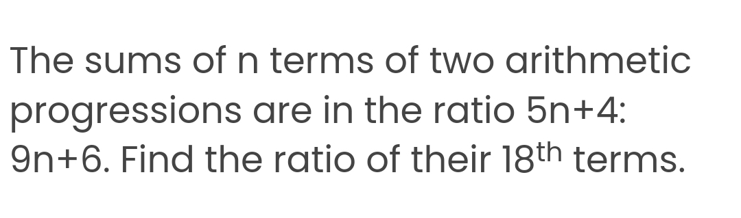 Solved The sums of n ﻿terms of two arithmetic progressions | Chegg.com