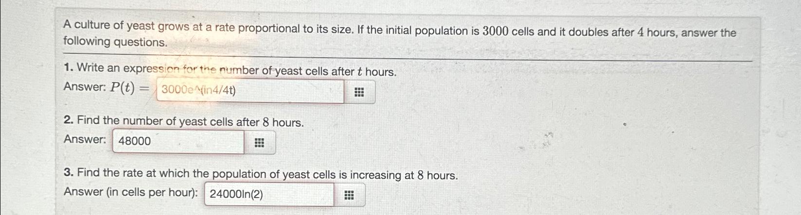 Solved A culture of yeast grows at a rate proportional to | Chegg.com