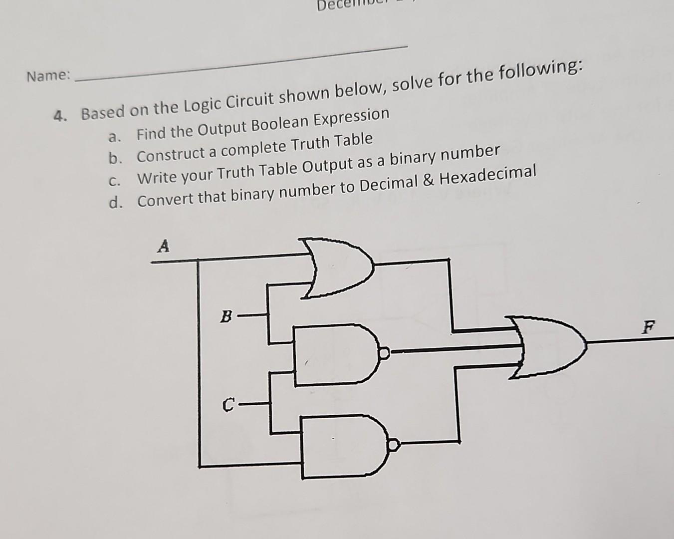 Solved Name: 4. Based on the Logic Circuit shown below, | Chegg.com