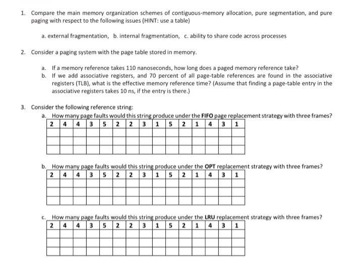 Solved 1. Compare the main memory organization schemes of | Chegg.com
