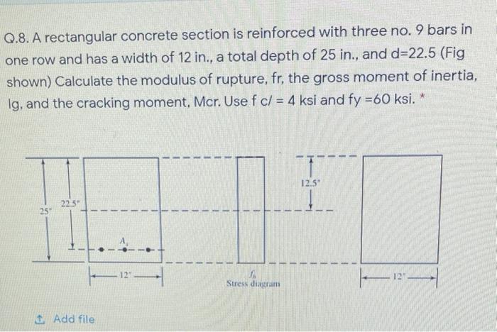 Solved Q.8. A rectangular concrete section is reinforced | Chegg.com
