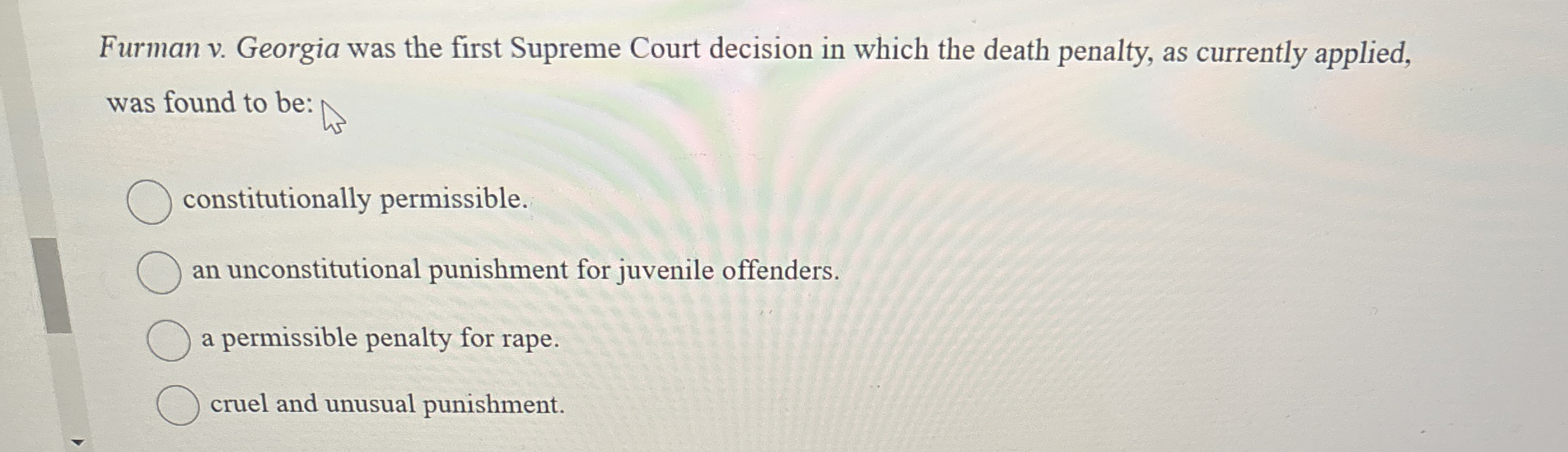 Solved Furman v. ﻿Georgia was the first Supreme Court | Chegg.com