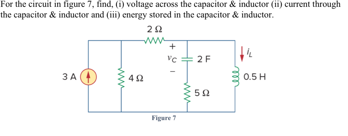 Solved For the circuit in figure 7, ﻿find, (i) ﻿voltage | Chegg.com