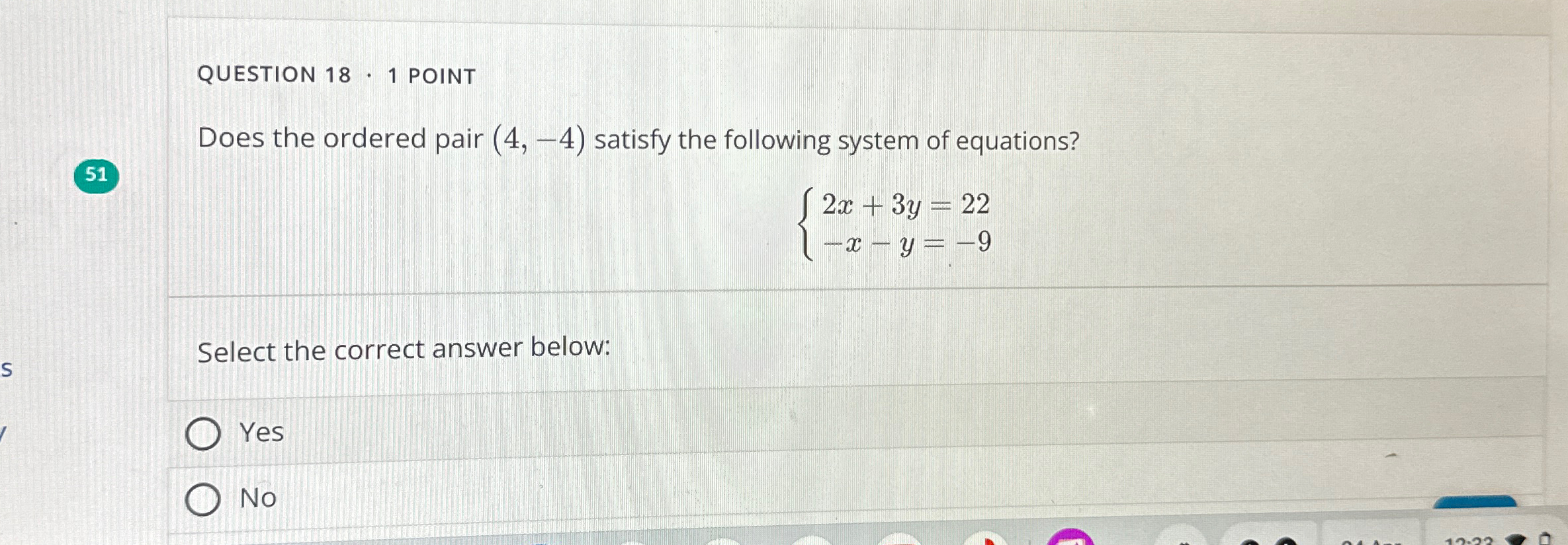 Solved QUESTION 18 - 1 ﻿POINTDoes the ordered pair (4,-4) | Chegg.com