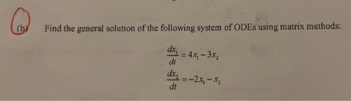 Solved Find the general solution of the following system of | Chegg.com