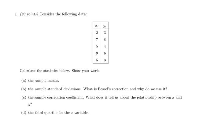 Solved 1. (20 points) Consider the following data: Calculate | Chegg.com