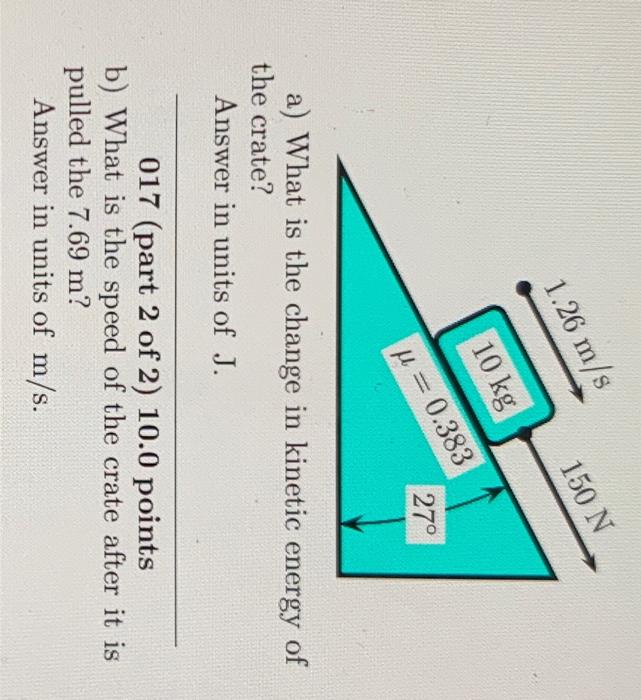 Solved 016 (part 1 of 2)10.0 points A crate is pulled by a | Chegg.com