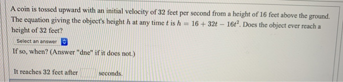 Solved A coin is tossed upward with an initial velocity of | Chegg.com