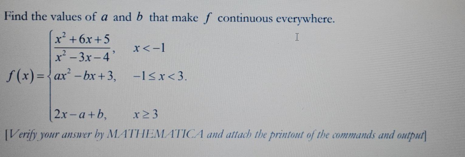 Solved Find the values of a and b that make f continuous | Chegg.com