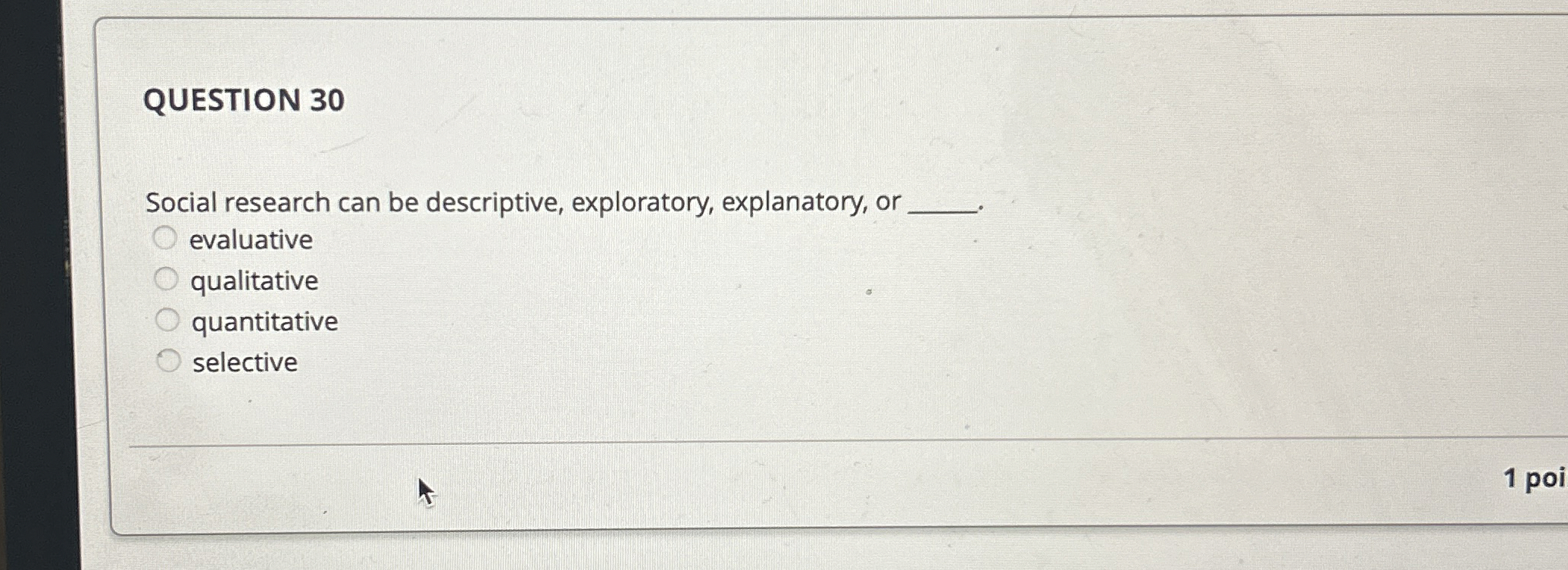 Solved QUESTION 30Social research can be descriptive, | Chegg.com