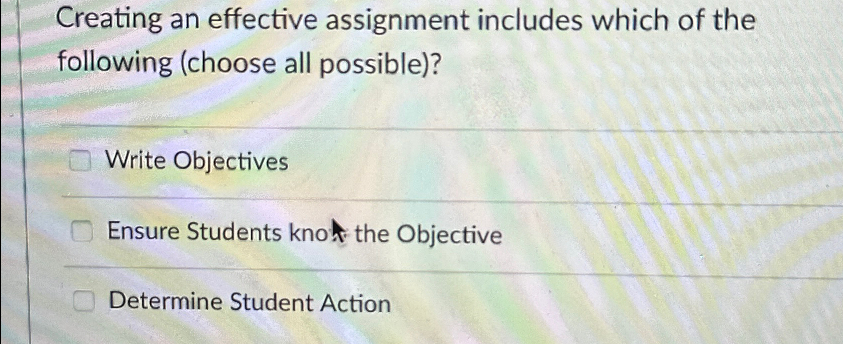 Solved Creating an effective assignment includes which of | Chegg.com