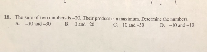 Solved 18. The sum of two numbers is -20. Their product is a | Chegg.com