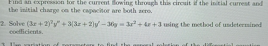 Solved 2. ﻿Solve (3x+2)2y''+3(3x+2)y'-36y=3x2+4x+3 ﻿using | Chegg.com