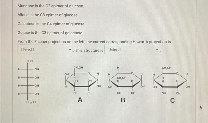 Mannose is the C2 epimer of glucose. Allose is the C3 | Chegg.com