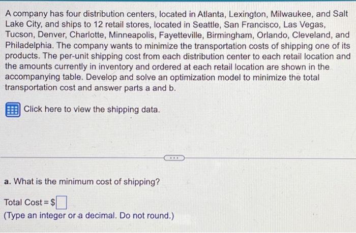 A company has four distribution centers, located in | Chegg.com