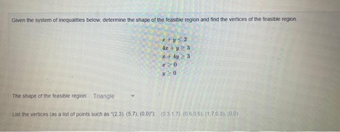 Solved Given the system of inequalities below, determine the | Chegg.com