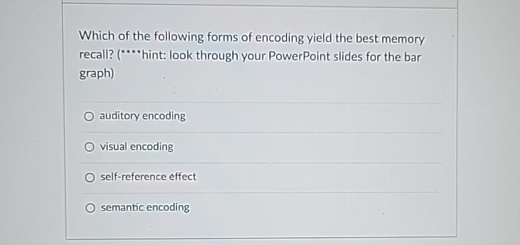 Solved Which of the following forms of encoding yield the | Chegg.com