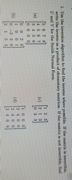Solved 1. Use the inversion algorithm to find the inverse | Chegg.com