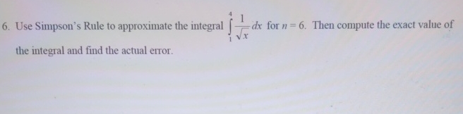 Solved Use Simpson's Rule to approximate the integral | Chegg.com