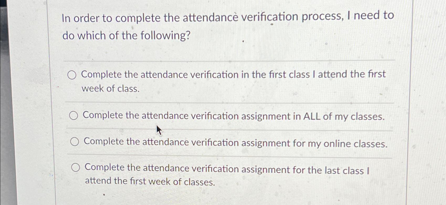 Solved In order to complete the attendancè ﻿verification | Chegg.com