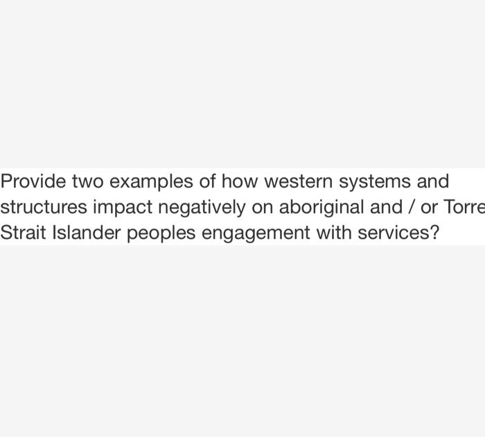 Solved Provide two examples of how western systems and | Chegg.com