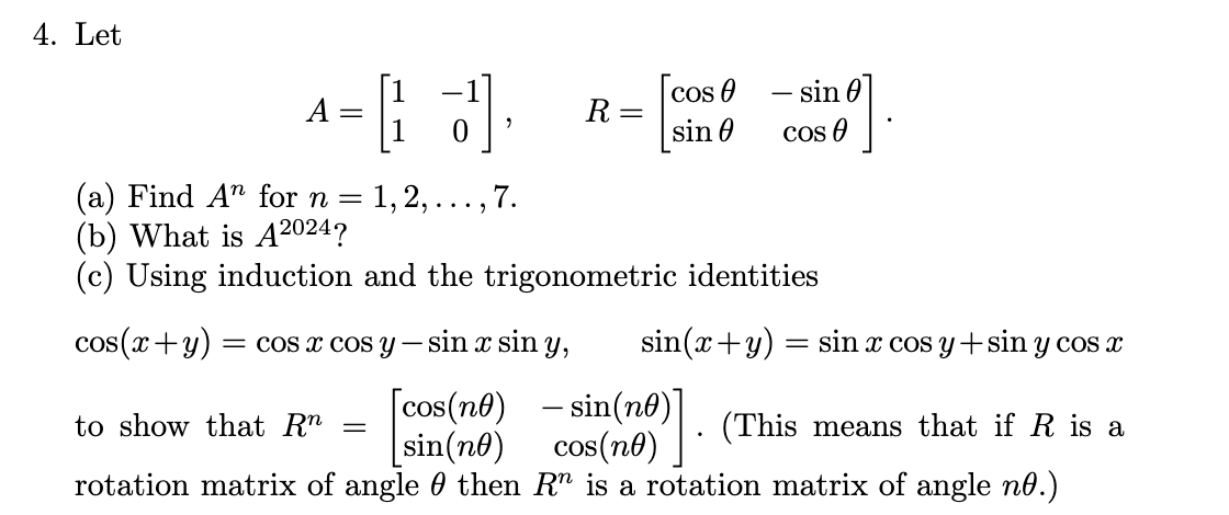 Solved LetA=[1-110],R=[cosθ-sinθsinθcosθ].(a) ﻿Find An ﻿for | Chegg.com