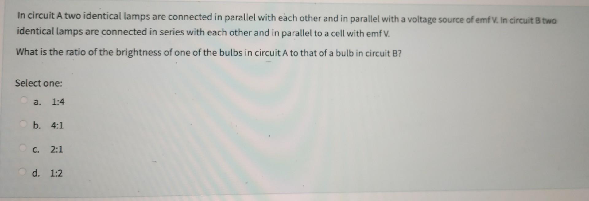 Solved In circuit A two identical lamps are connected in | Chegg.com