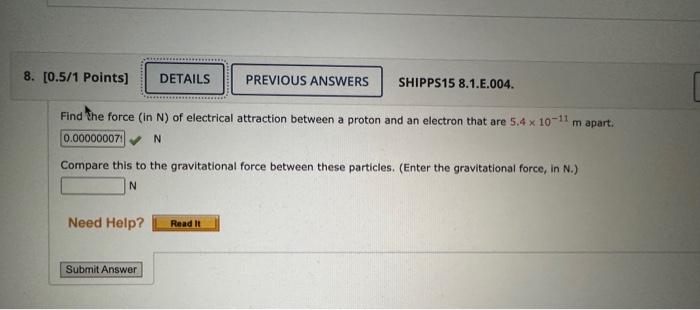 Solved Find The Force In N Of Electrical Attraction