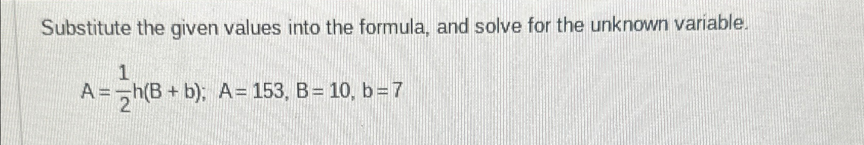 Solved Substitute the given values into the formula, and | Chegg.com