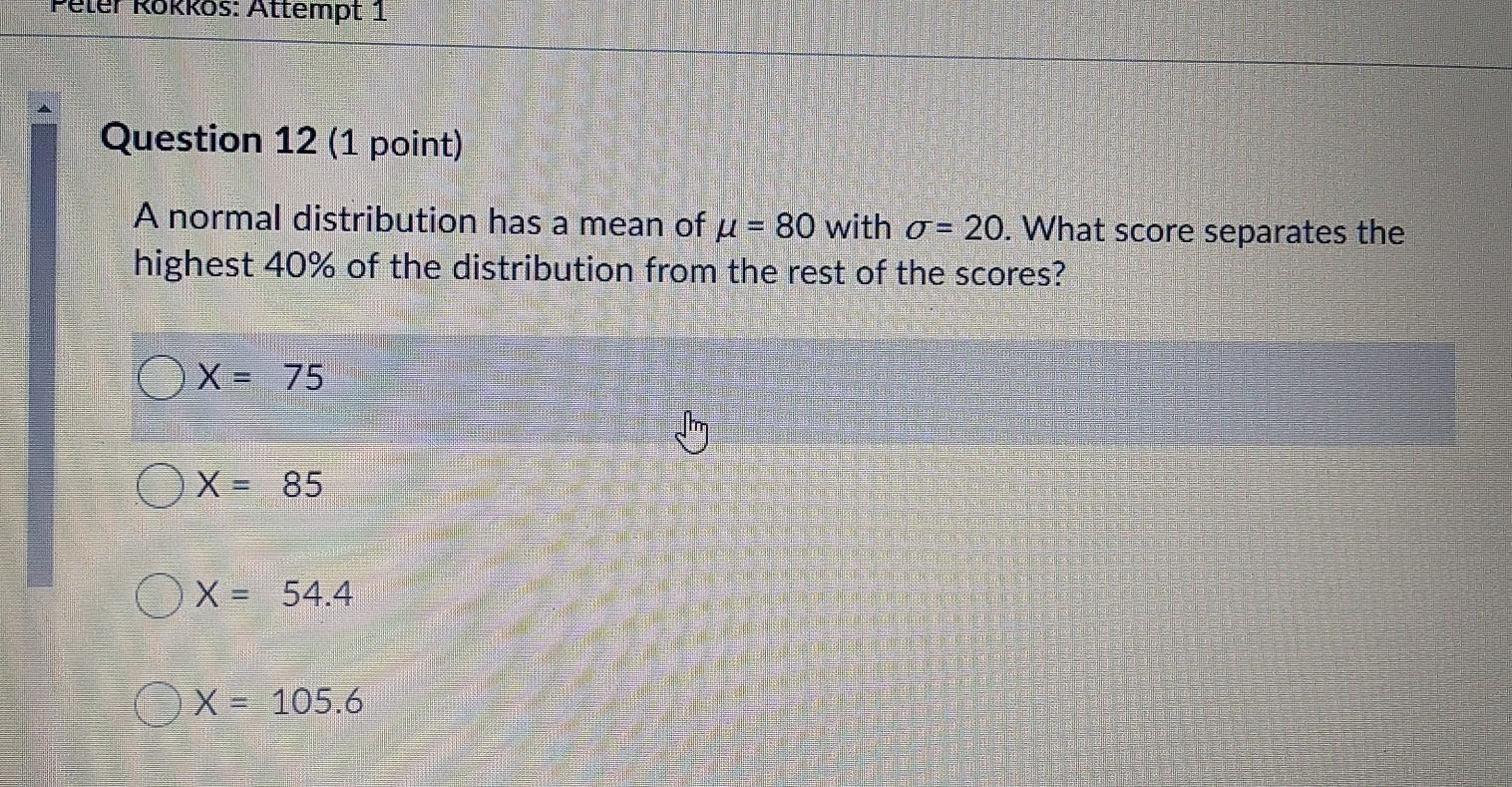 Solved Peter Rokkos: Attempt 1 Question 12 (1 point) A | Chegg.com