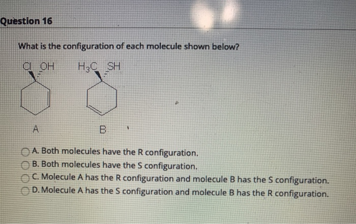 Solved Question 16 What is the configuration of each | Chegg.com