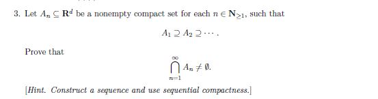 Let AnsubeRd ﻿be a nonempty compact set for each | Chegg.com
