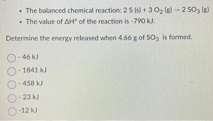 Solved - The balanced chemical reaction: 2 S( s)+3O2( | Chegg.com