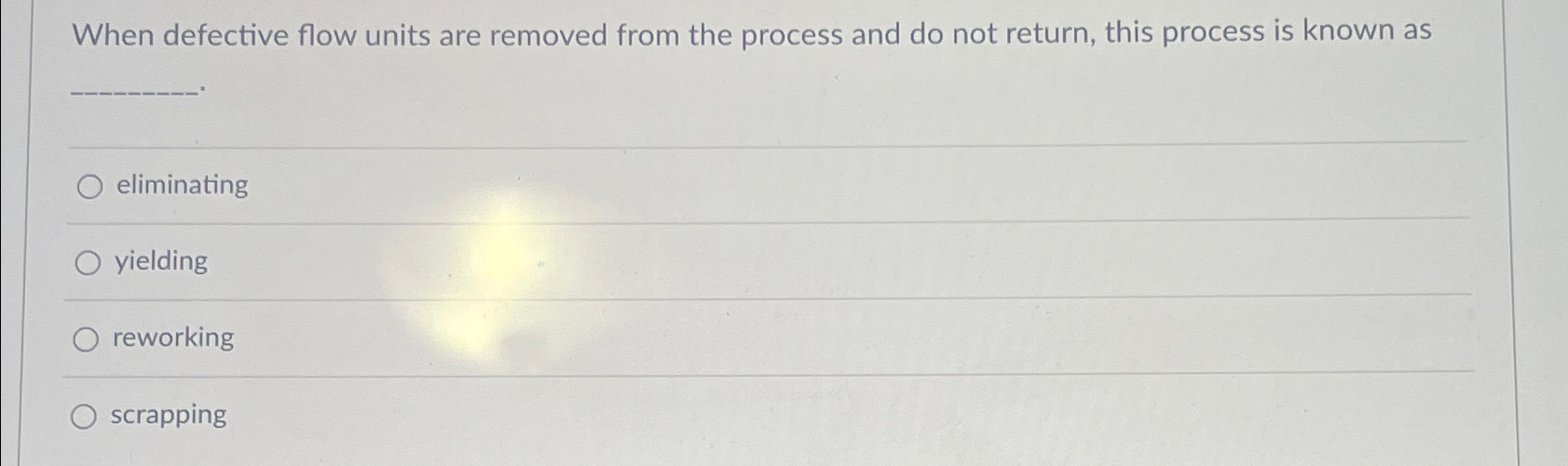 Solved When defective flow units are removed from the | Chegg.com