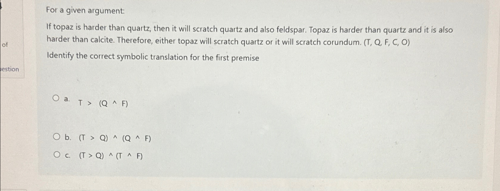 Solved For a given argument:If topaz is harder than quartz, | Chegg.com