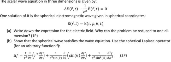 Solved The scalar wave equation in three dimensions is given | Chegg.com