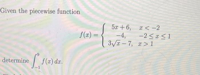 Solved Given the piecewise function | Chegg.com