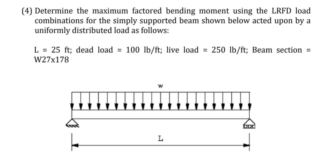Solved 4) Determine the maximum factored bending moment | Chegg.com