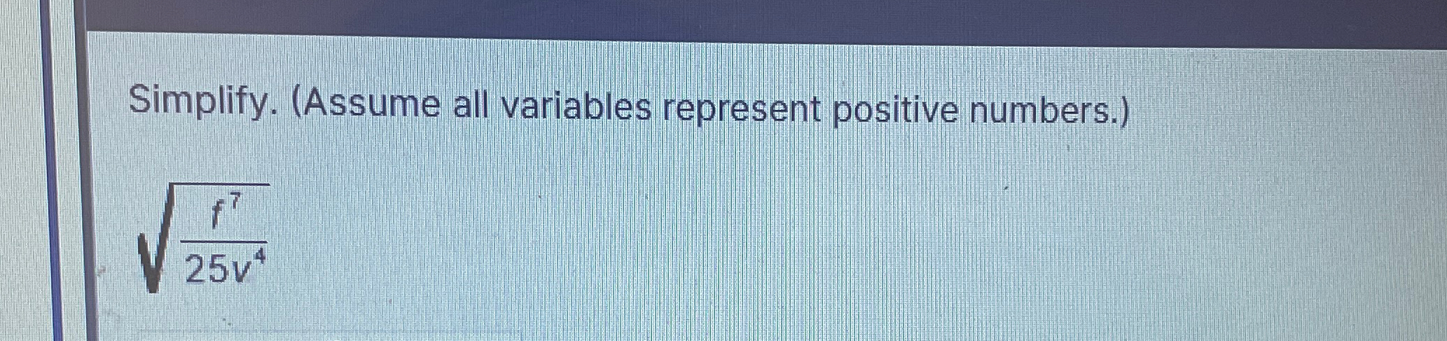 Solved Simplify. (Assume all variables represent positive | Chegg.com