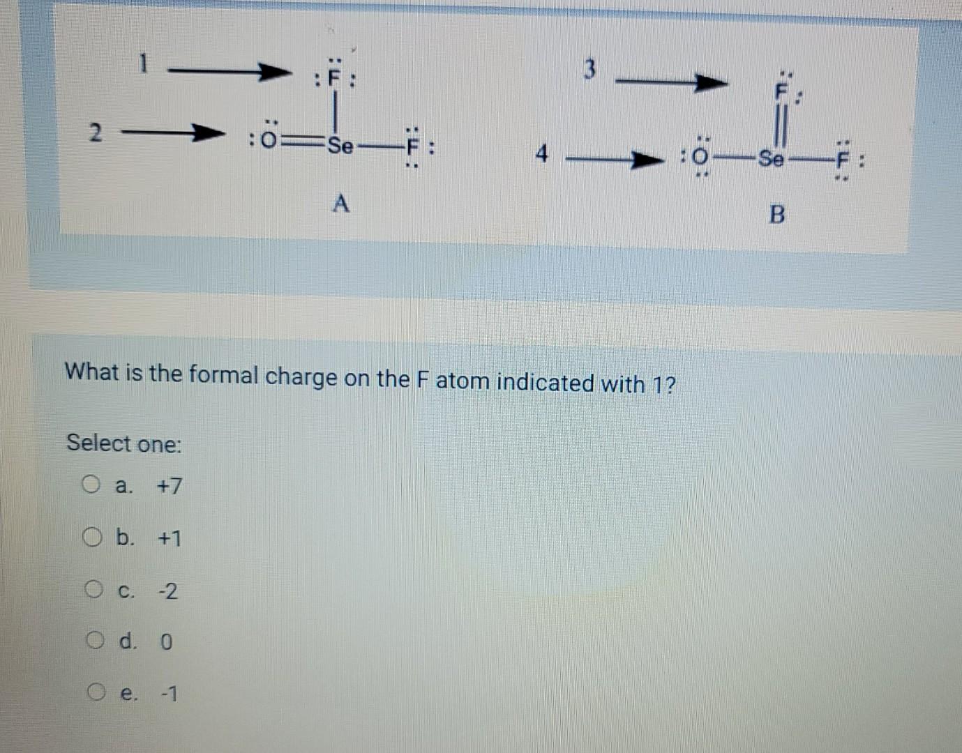 Solved What is the formal charge on the F atom indicated | Chegg.com