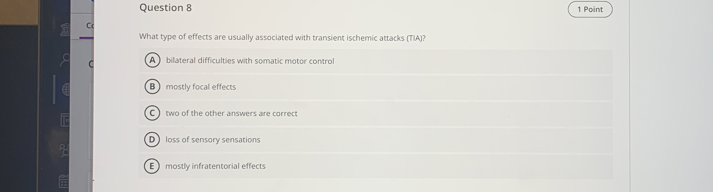 Solved Question 8What type of effects are usually associated | Chegg.com