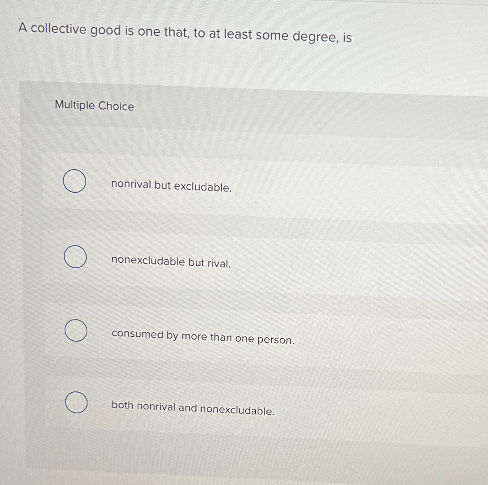 Solved A collective good is one that, to at least some | Chegg.com