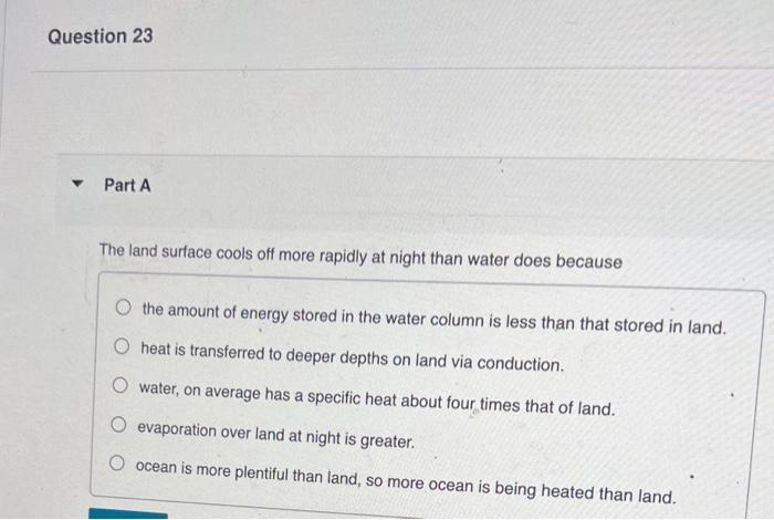 Solved The land surface cools off more rapidly at night than | Chegg.com
