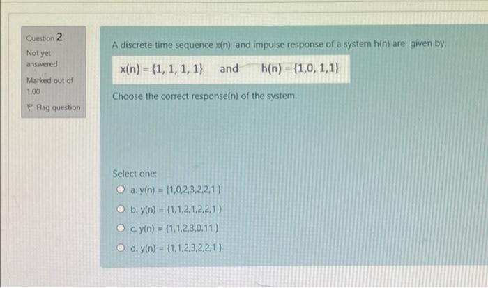 Solved A discrete time sequence x(n) is given by, x(n) = | Chegg.com