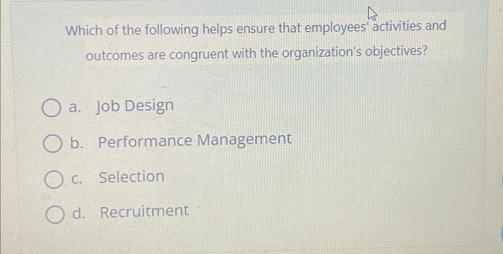 Solved Which of the following helps ensure that employees | Chegg.com