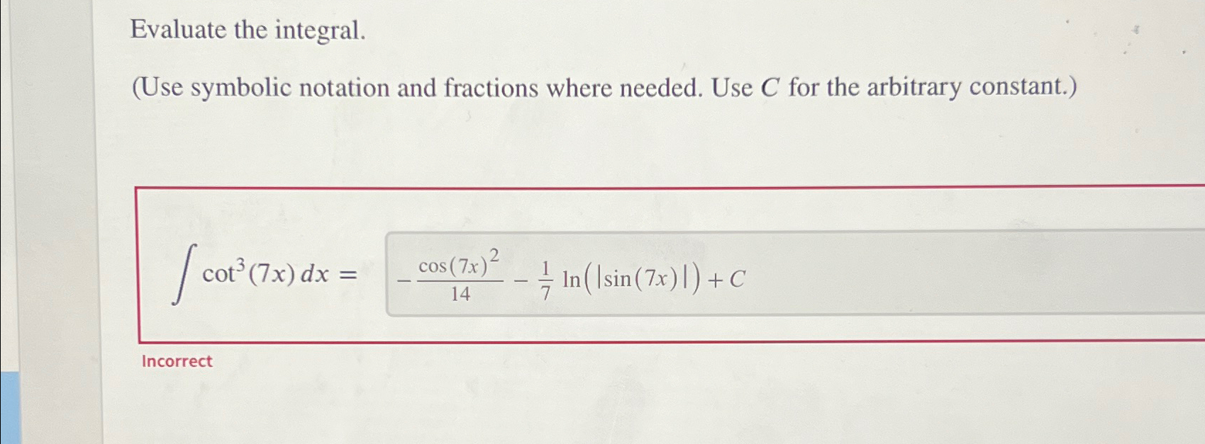 Solved Evaluate the integral.(Use symbolic notation and | Chegg.com