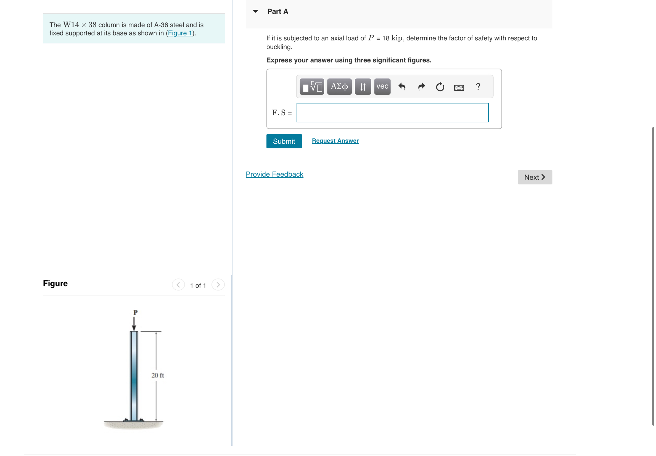 Solved The W14 ×38 ﻿column is made of A-36 ﻿steel and is | Chegg.com