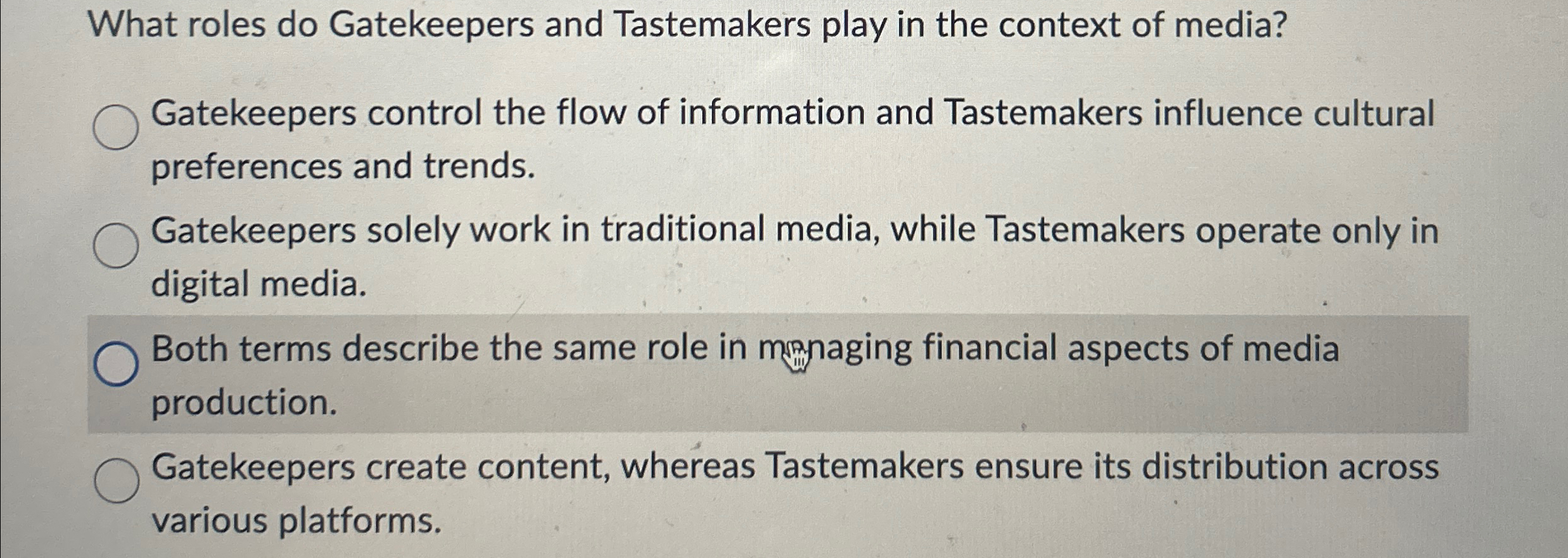 Solved What roles do Gatekeepers and Tastemakers play in the | Chegg.com