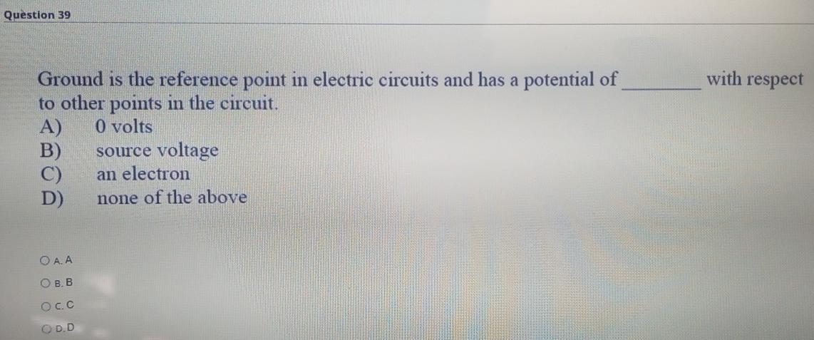 Solved Question 39 with respect Ground is the reference | Chegg.com